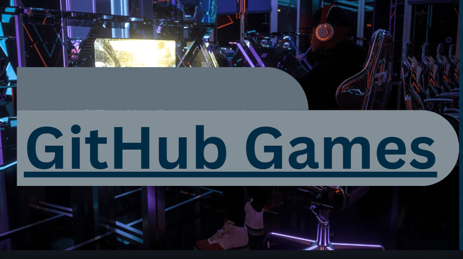 GitHub Games | Complete Information [2025]